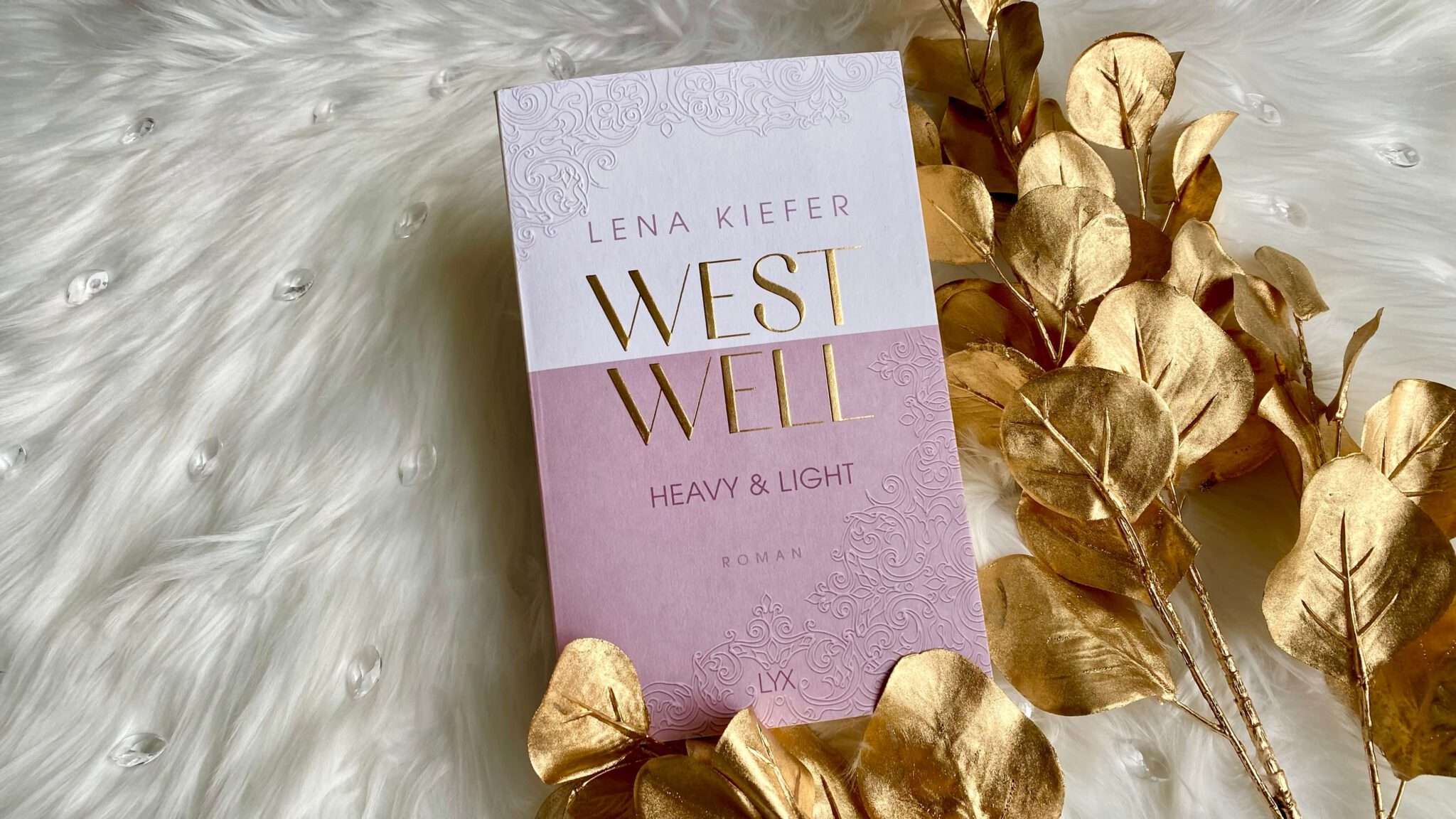 „WESTWELL – Heavy & Light“ von Lena Kiefer – Buchauszeit